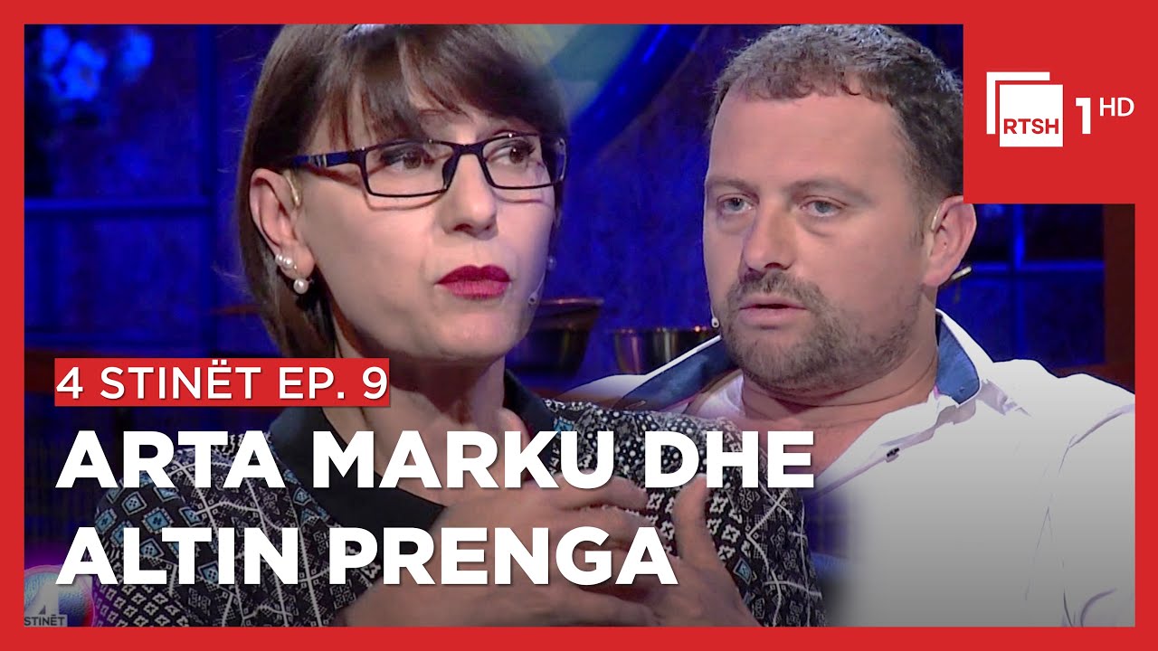 4 STINËT EP.9 ME ARTA MARKU DHE ALTIN PRENGA - YouTube