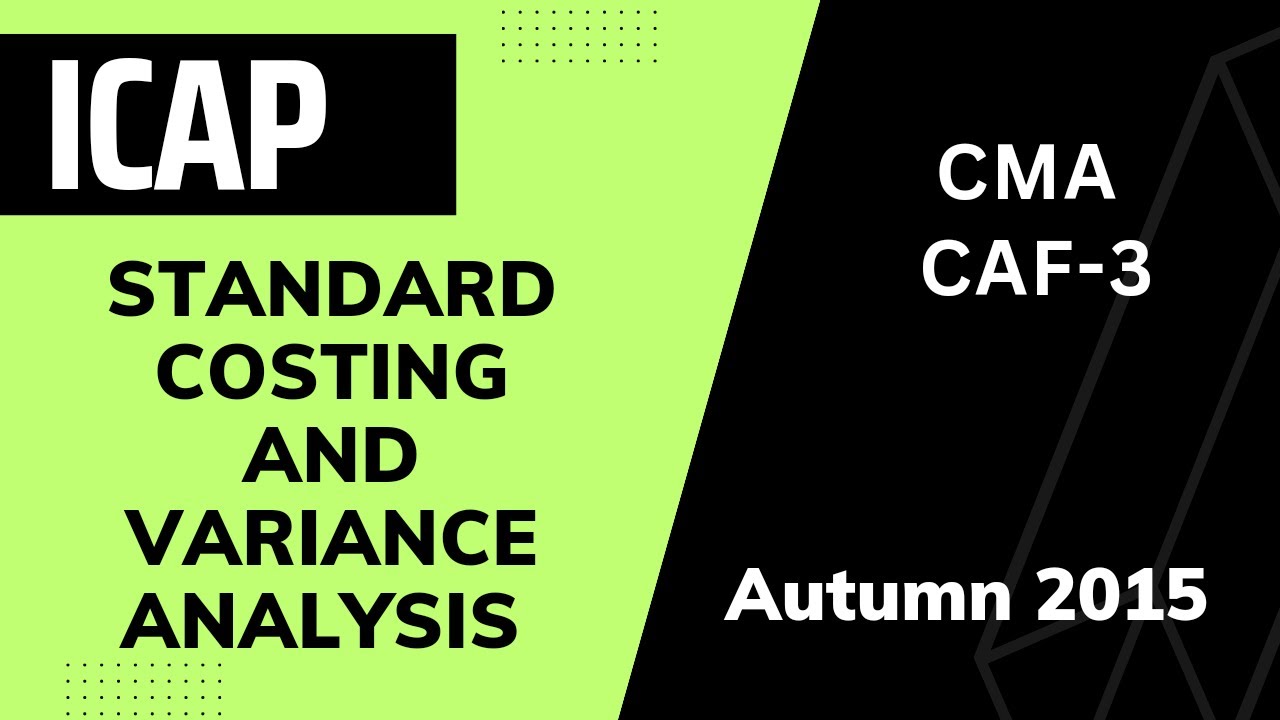 Standard Costing and Variance Analysis With Process Costing | September ...