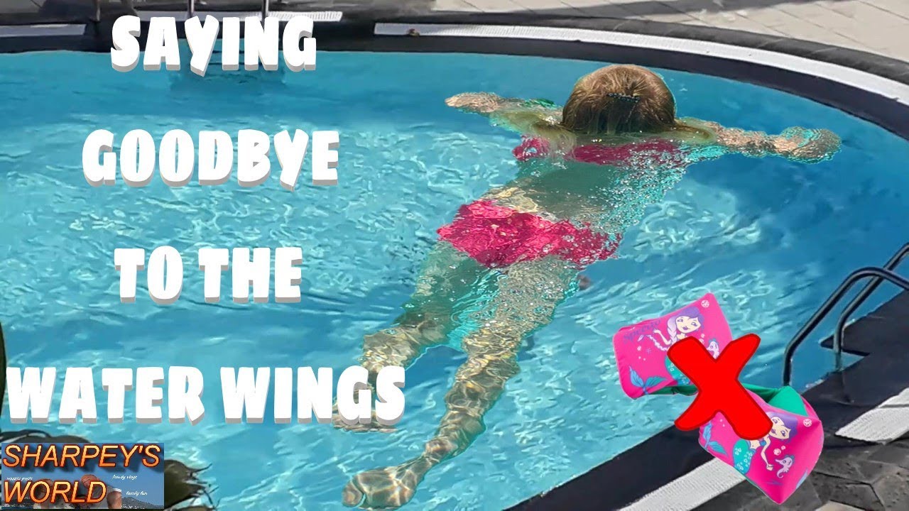Saying Goodbye To The Water Wings - YouTube
