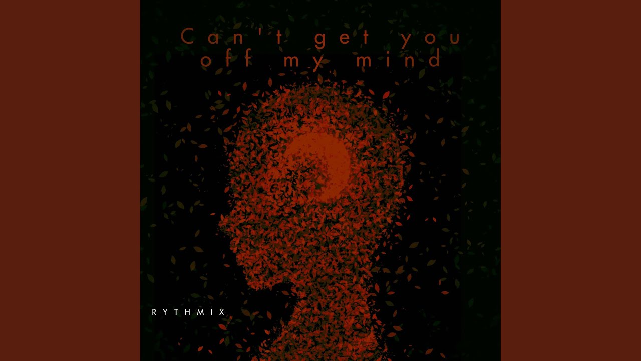 Can't get you off my mind - YouTube