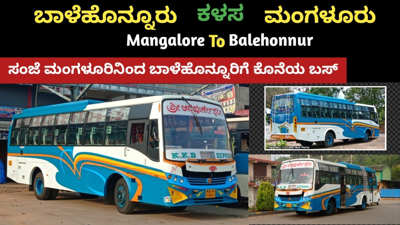 Balehonnur To Mangalore Bus Information/ Mangalore To Balehonnur Bus ...