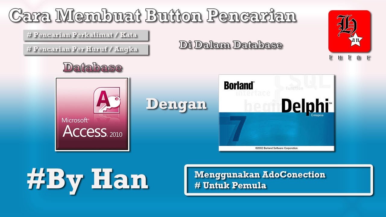 Cara Membuat Button Pencarian Data Di Database Access Dengan Delphi7 - YouTube