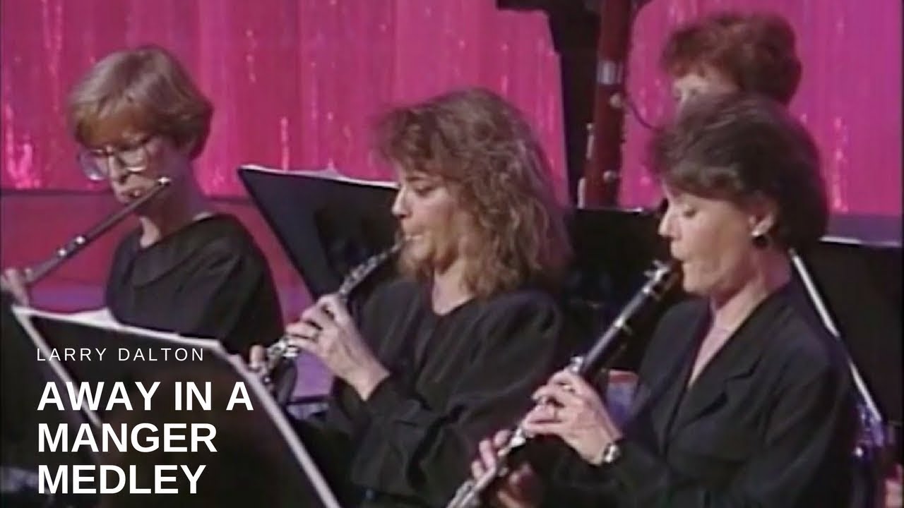 Larry Dalton - Away in a Manger Medley (Live) - YouTube