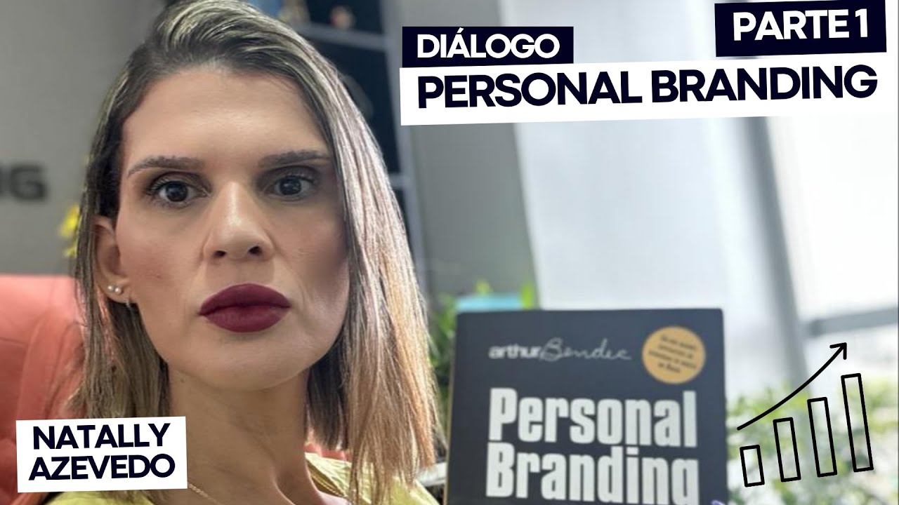 PERSONAL BRANDING - Construindo sua marca Pessoal - Diálogo com Natally ...