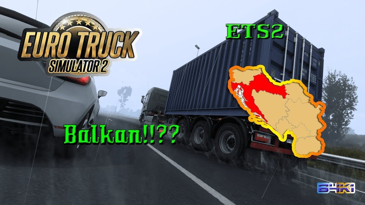 Kako ubaciti Balkan u ETS2?? -TUTORIAL - YouTube