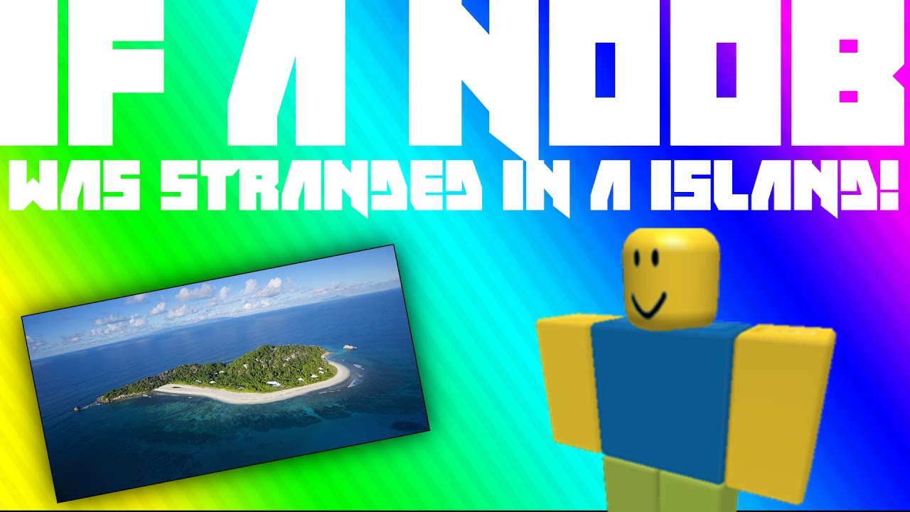 IF A NOOB WAS STRANDED IN A ISLAND [Episode 2] : A Roblox Mini Movie ...