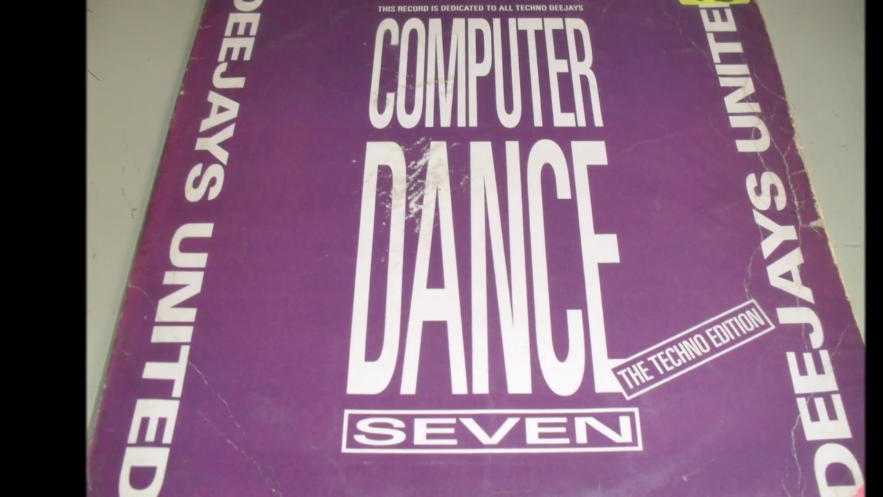 Deejays United - Computer Dance Seven (The Techno Edition) 1992 HQ ...