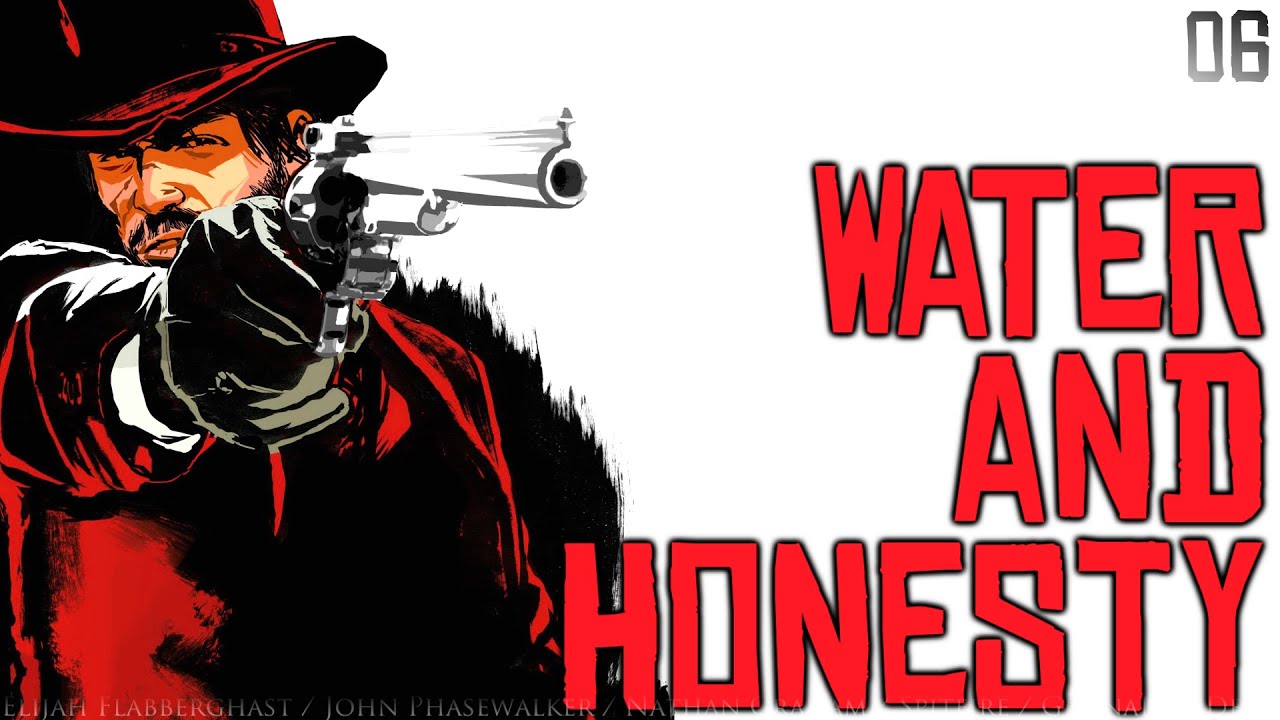 Water & Honesty - Red Dead Redemption - YouTube