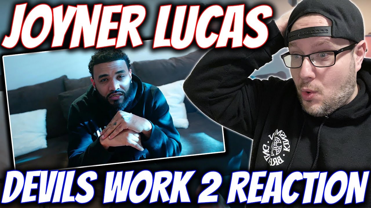 FIRST TIME HEARING "DEVILS WORK 2 (NOT NOW,I'M BUSY) BY JOYNER LUCAS ...