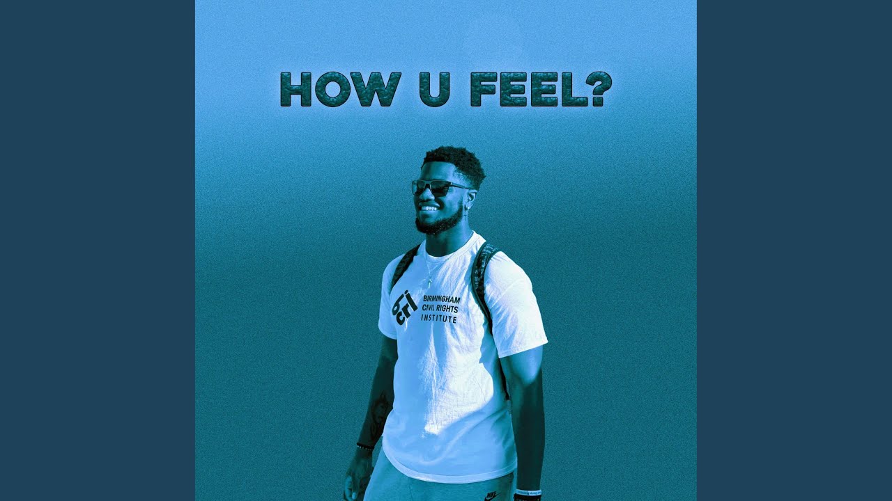 How U Feel? - YouTube