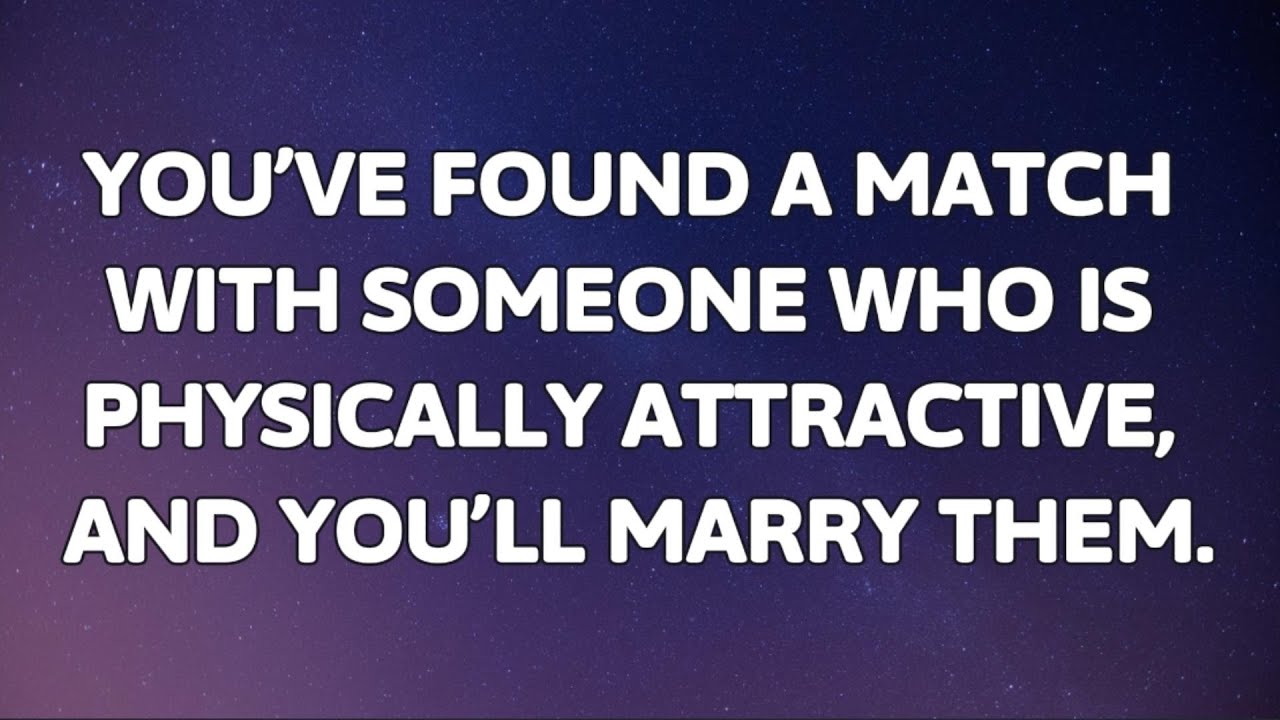 ANGELS SAY YOU’VE FOUND A MATCH WITH SOMEONE YOU’RE DRAWN TO AND WILL ...