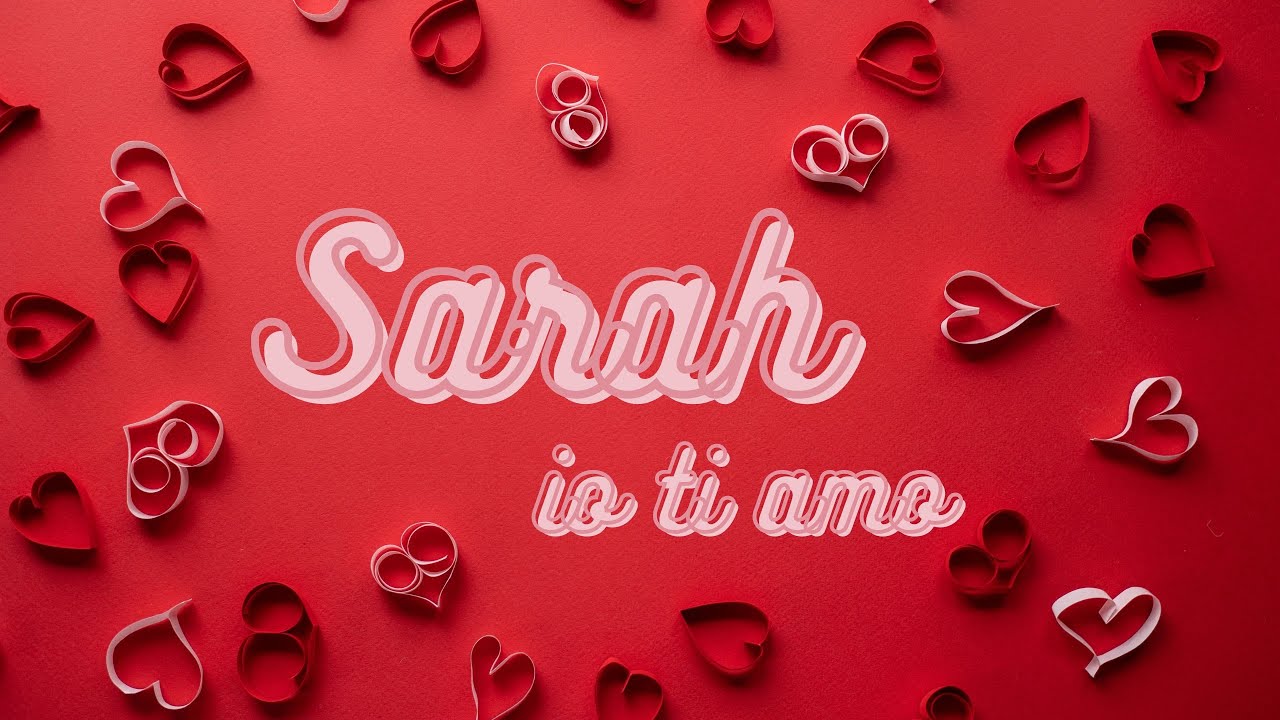 SARAH TI AMO! Dichiarazione d'amore! - YouTube