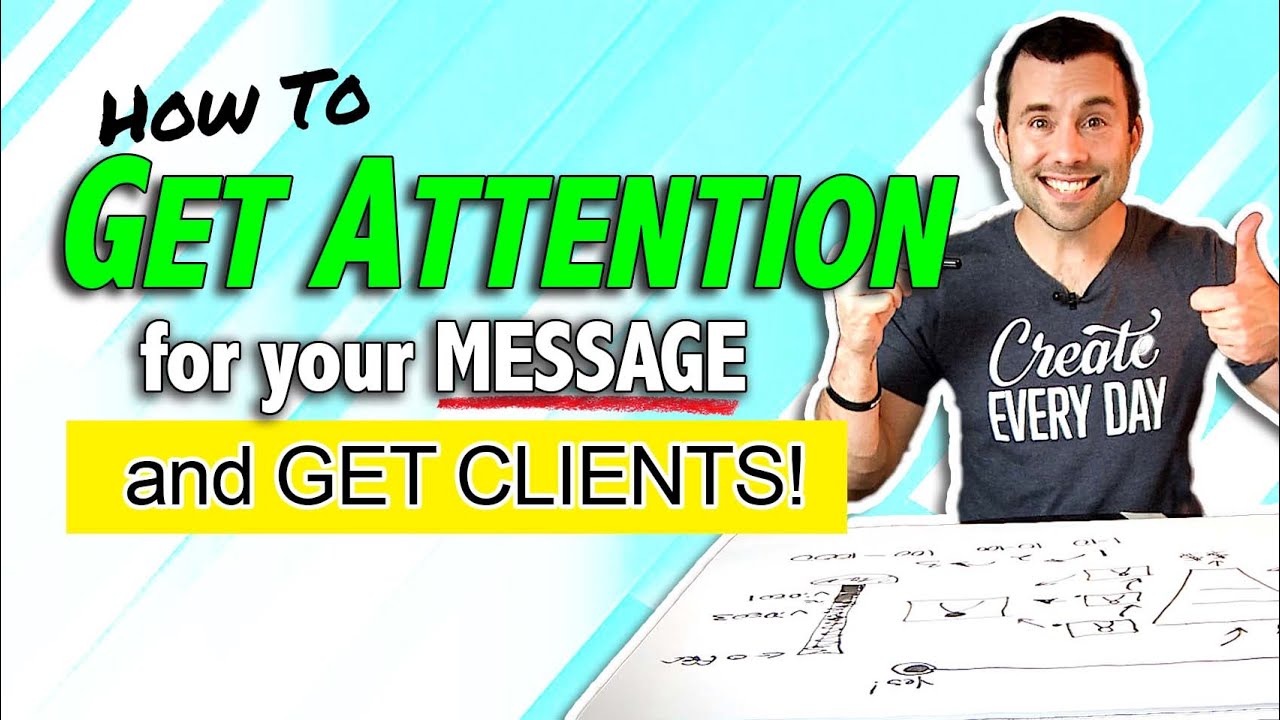 How to Get Attention for your Brand and Get Clients | Step-by-Step ...
