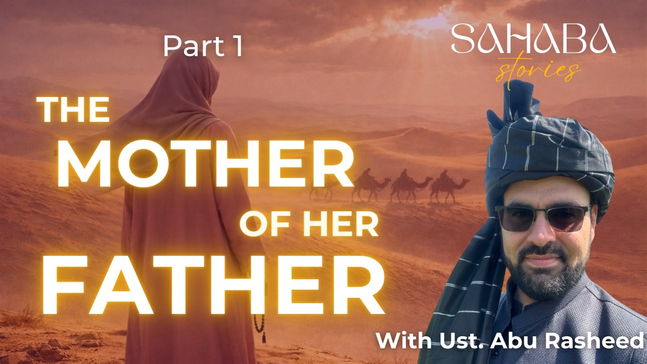 Fatima bint Muhammad RA - The mother of her father | PART 1 | Sahaba ...