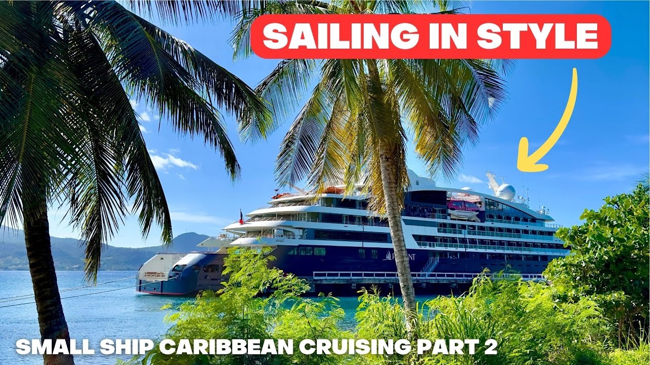 Cruising in Paradise - Small ships mean stunning small islands! Part 2 ...