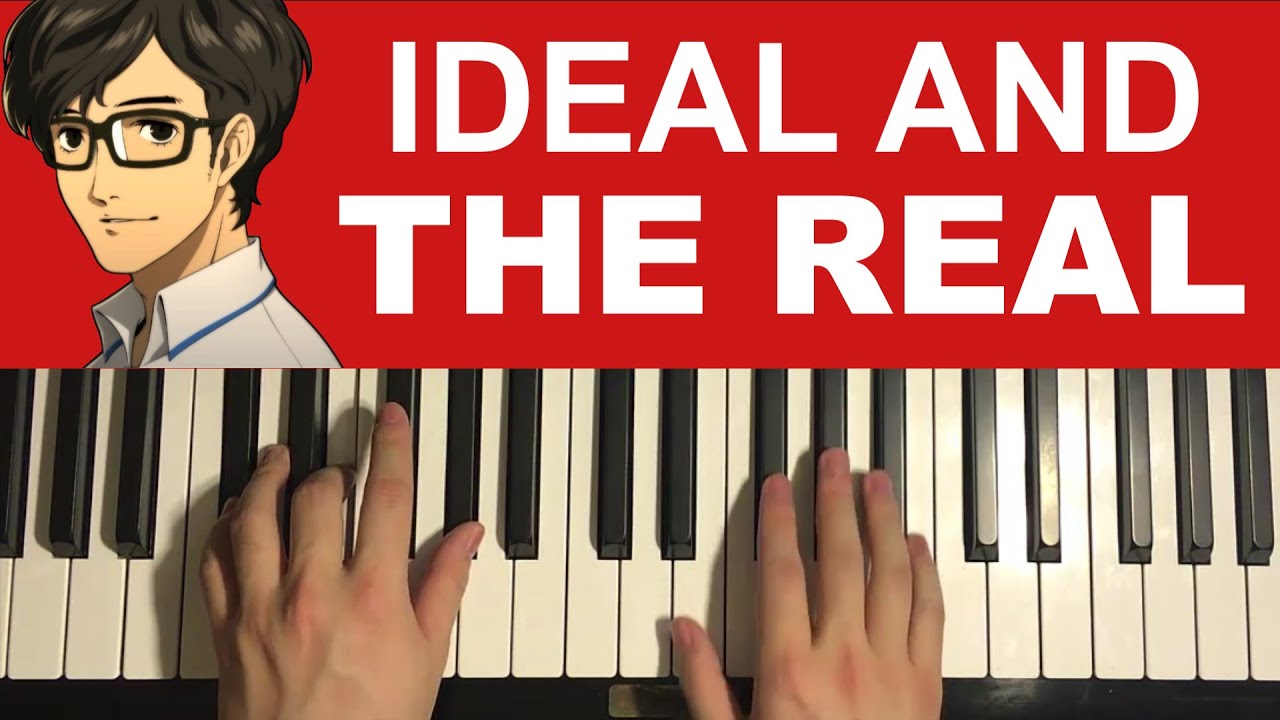 Persona 5 - Ideal and the Real (Piano Tutorial Lesson) - YouTube