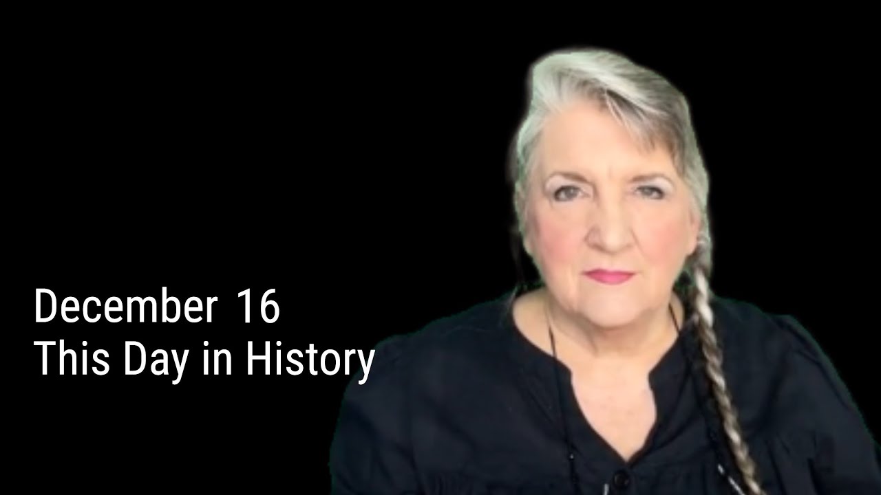 This Day in History - December 16 (2022) (Streamed) - YouTube
