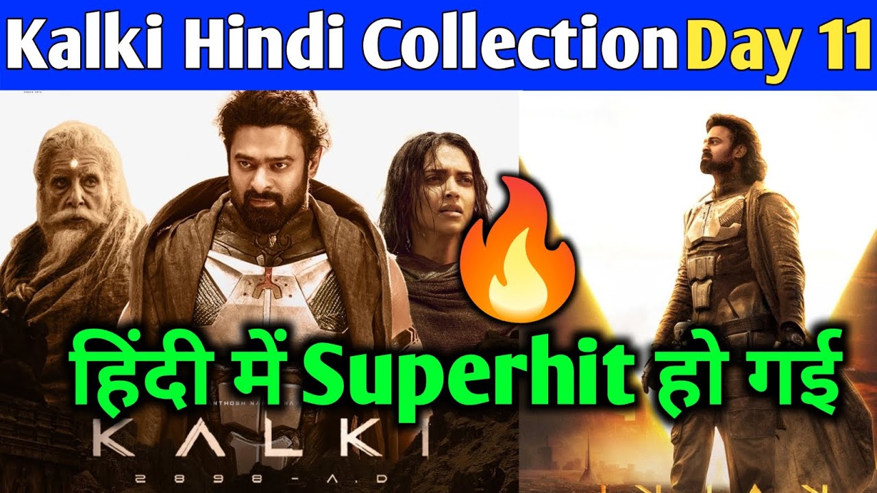 Kalki Day 11 Hindi Version Collection | Kalki Superhit In Hindi | Cross ...