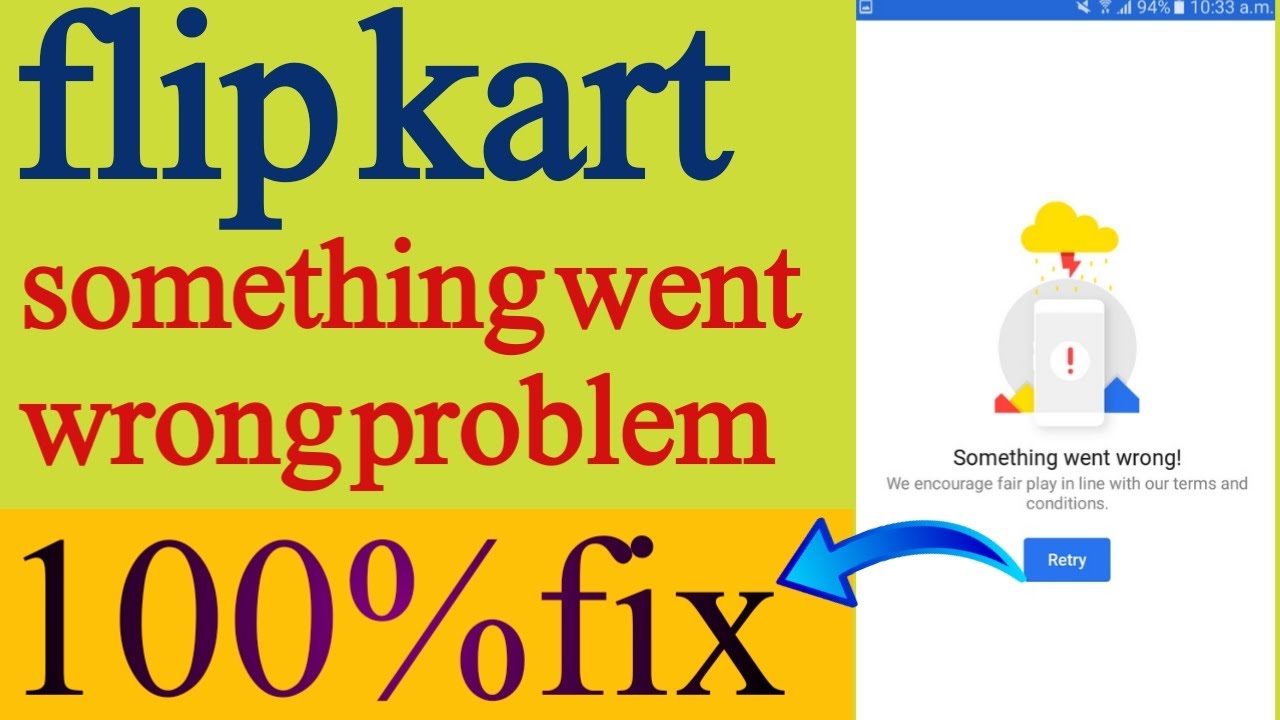How To Fix Flipkart Something Went Wrong Problem | Flipkart Something ...