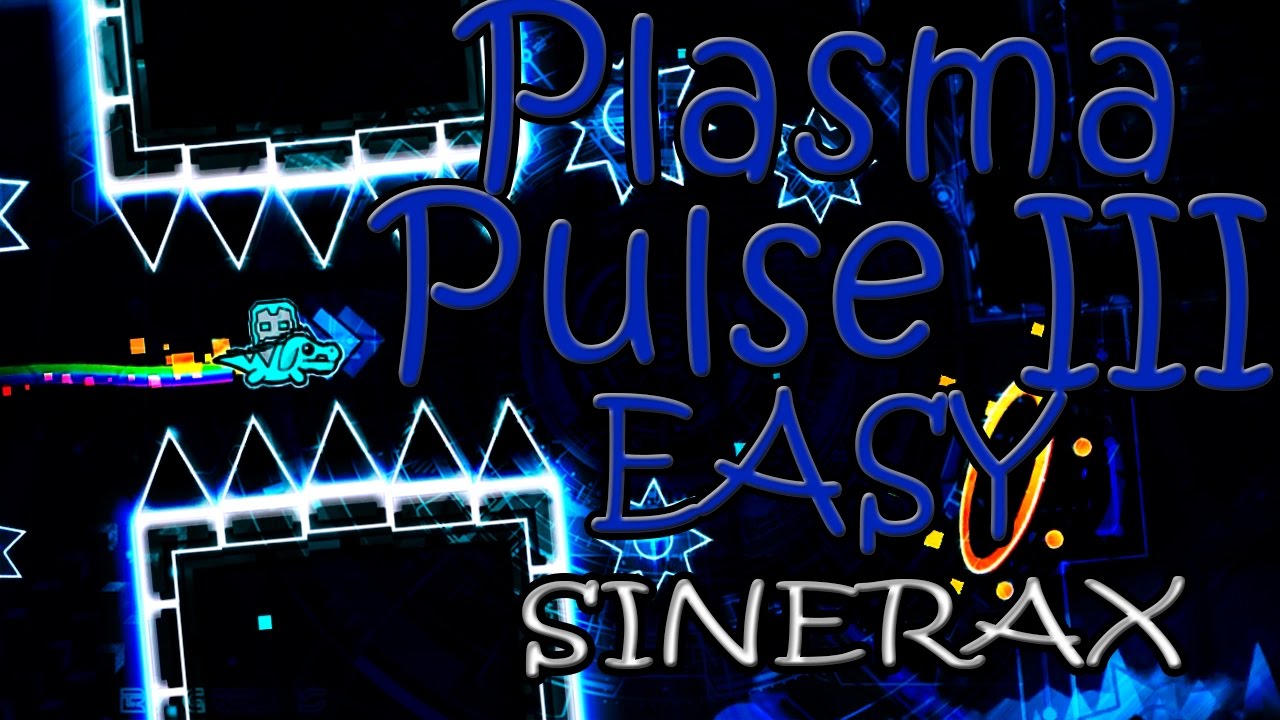 Plasma Pulse III Easy by Sinerax - [GD] | FakuKeiser - YouTube