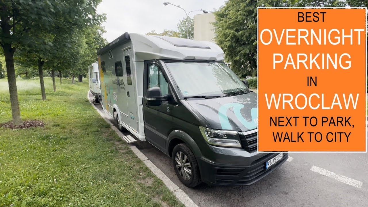 Central Europe Vlog 2025 #11 Best Overnight Parking in Wroclaw City ...