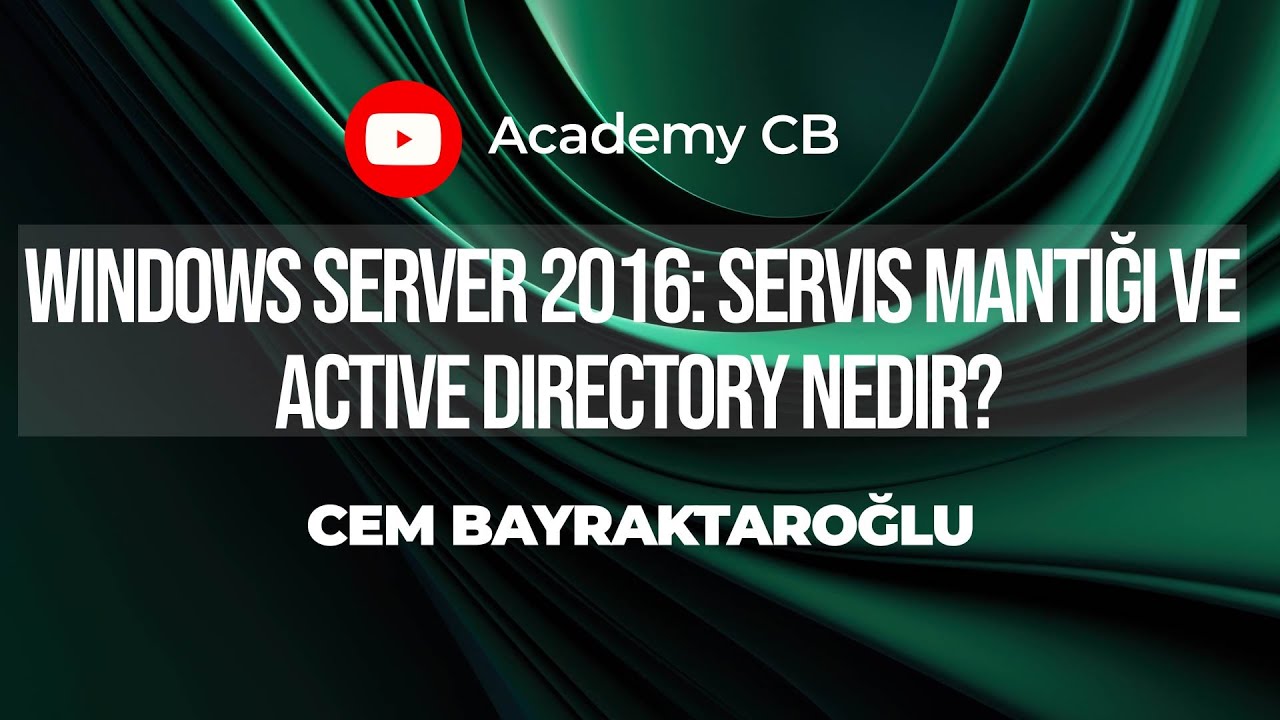 Windows Server 2016: Servis Mantığı ve Active Directory Nedir? - YouTube