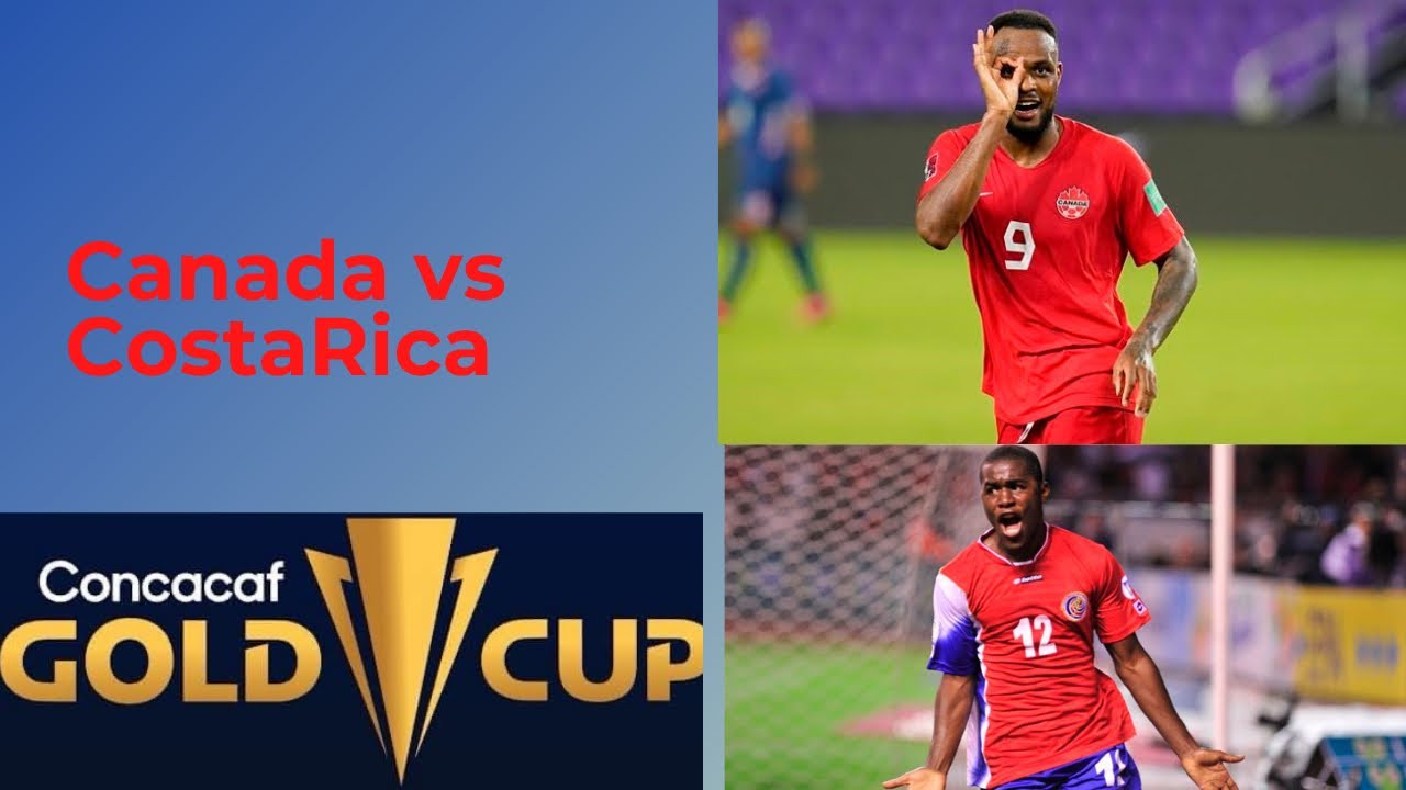 Canada vs Costa Rica - YouTube