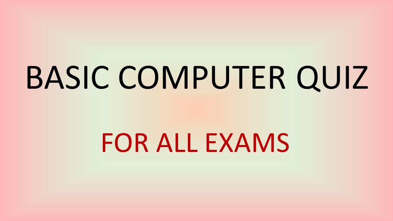 BASIC COMPUTER QUIZ FOR STUDENTS - YouTube