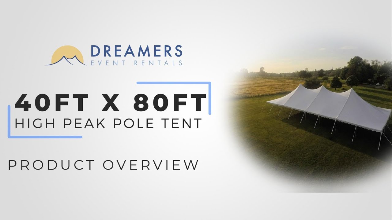 40ft x 80ft High Peak Pole Tent Rental Overview - YouTube