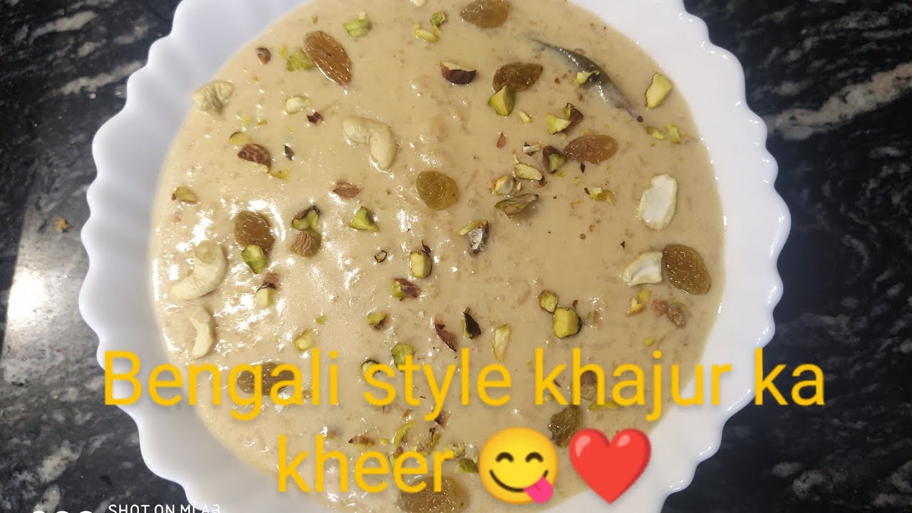 |BENGALI KHAJUR GUD KA KHEER 😋 ️ - YouTube