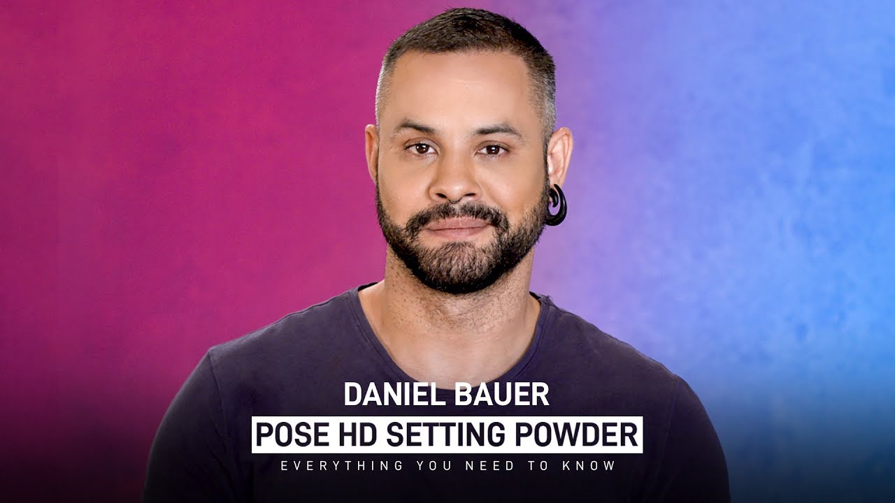 POSE HD Setting Powder Review with Celebrity Makeup Artist Daniel Bauer ...