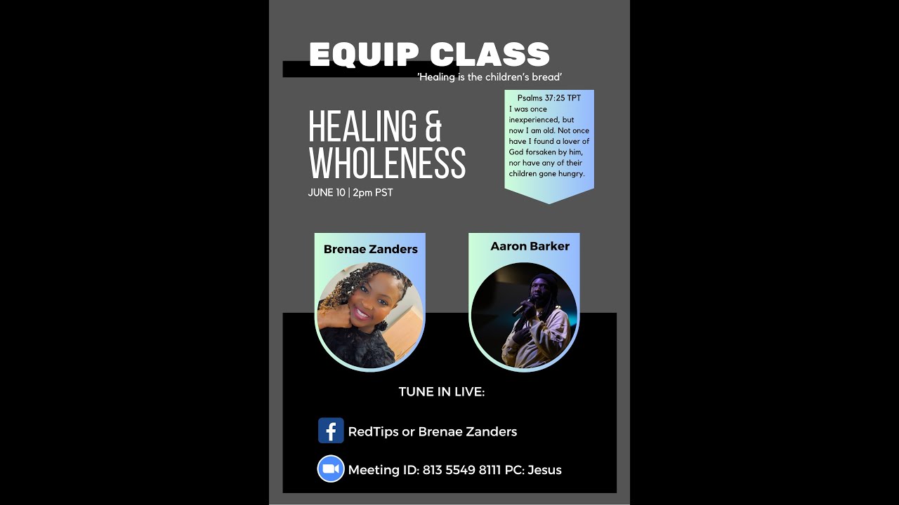Equip Class (Healing & Wholeness Training) - YouTube