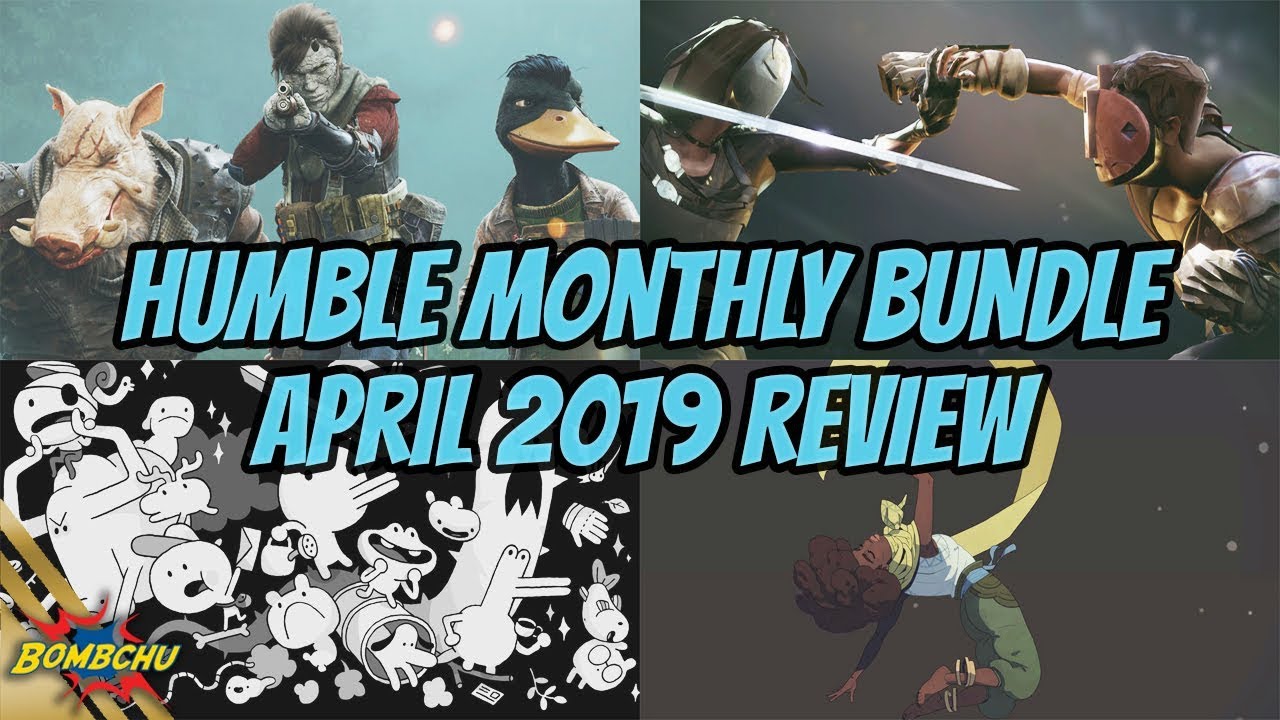 Humble Monthly Bundle | April 2019 Review - YouTube