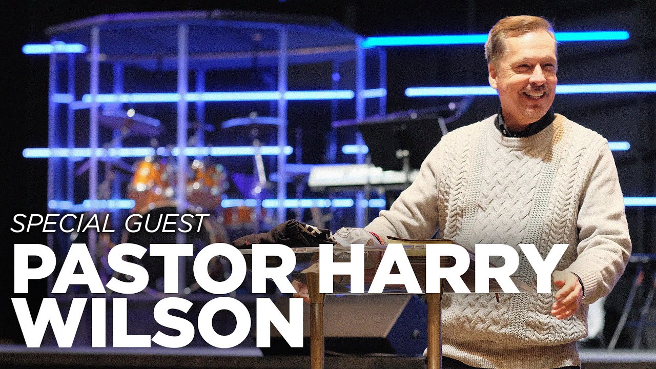 Special Guest - Pastor Harry Wilson | Cornerstone Word of Life Church ...