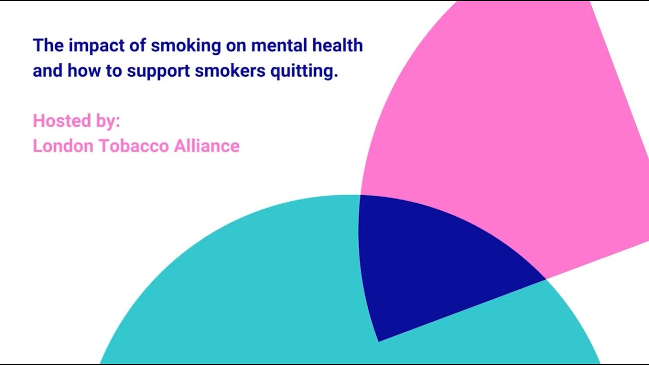 Exploring the impact of smoking and mental health and how to best ...