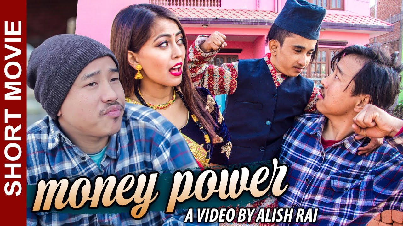 Alish Rai / bakhat bista MONEY POWER || comedy video || nepali short movie || funny short movie ...