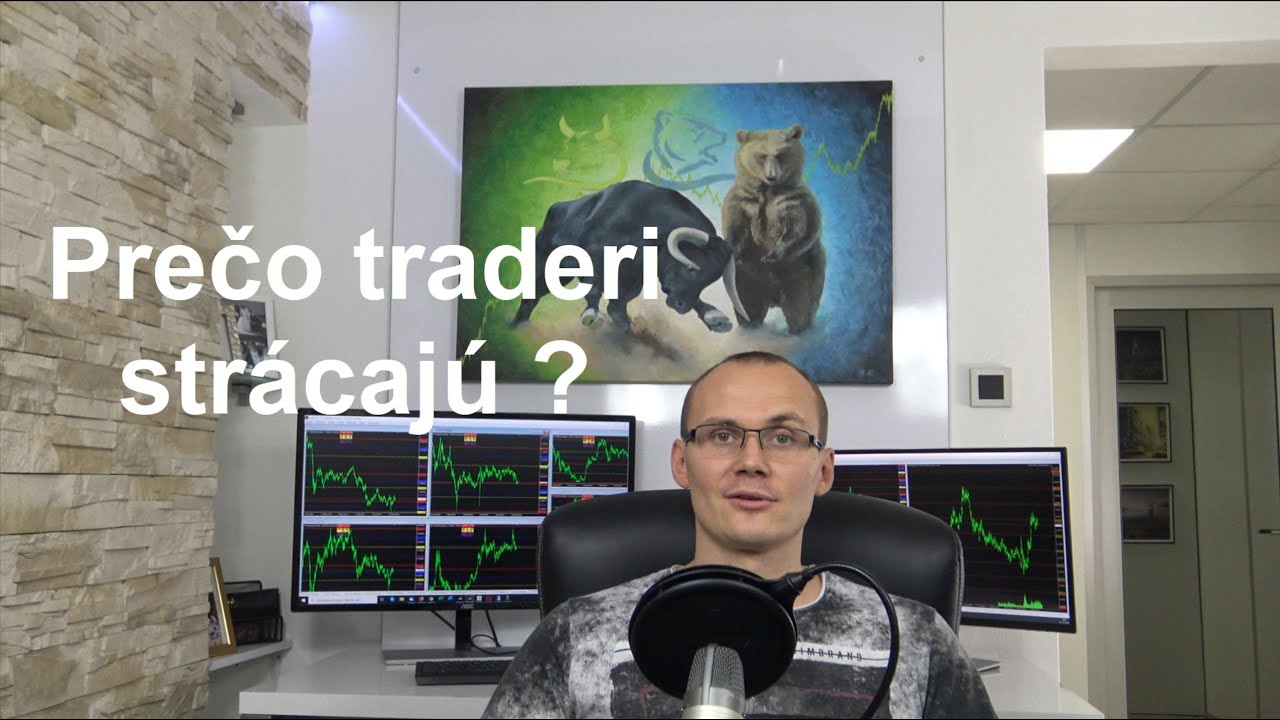 Prečo traderi strácajú? A ako z toho von ? - YouTube