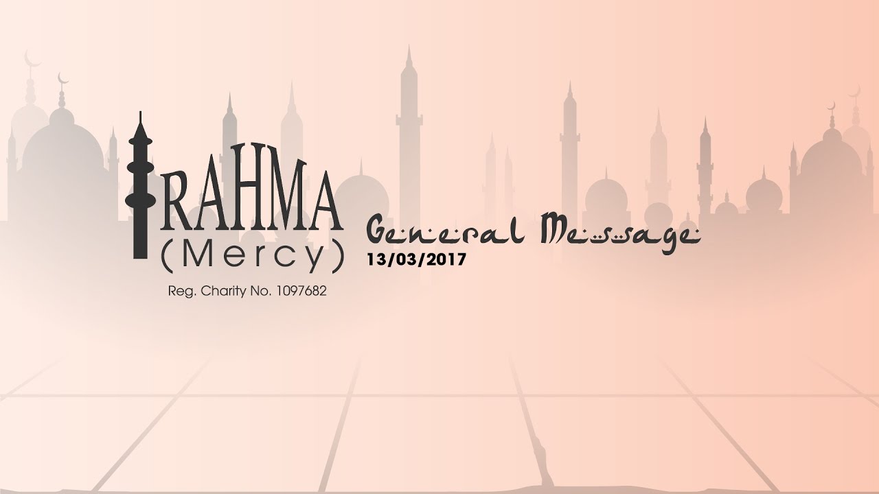 Rahma (Mercy) General Updates - 13/03/2017 - YouTube