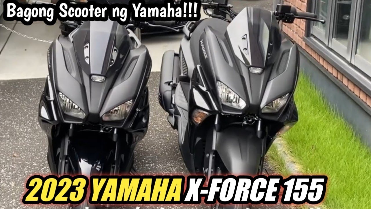 All New Yamaha X-FORCE 155 ang pinaka magandang scooter ngayong 2023 - YouTube