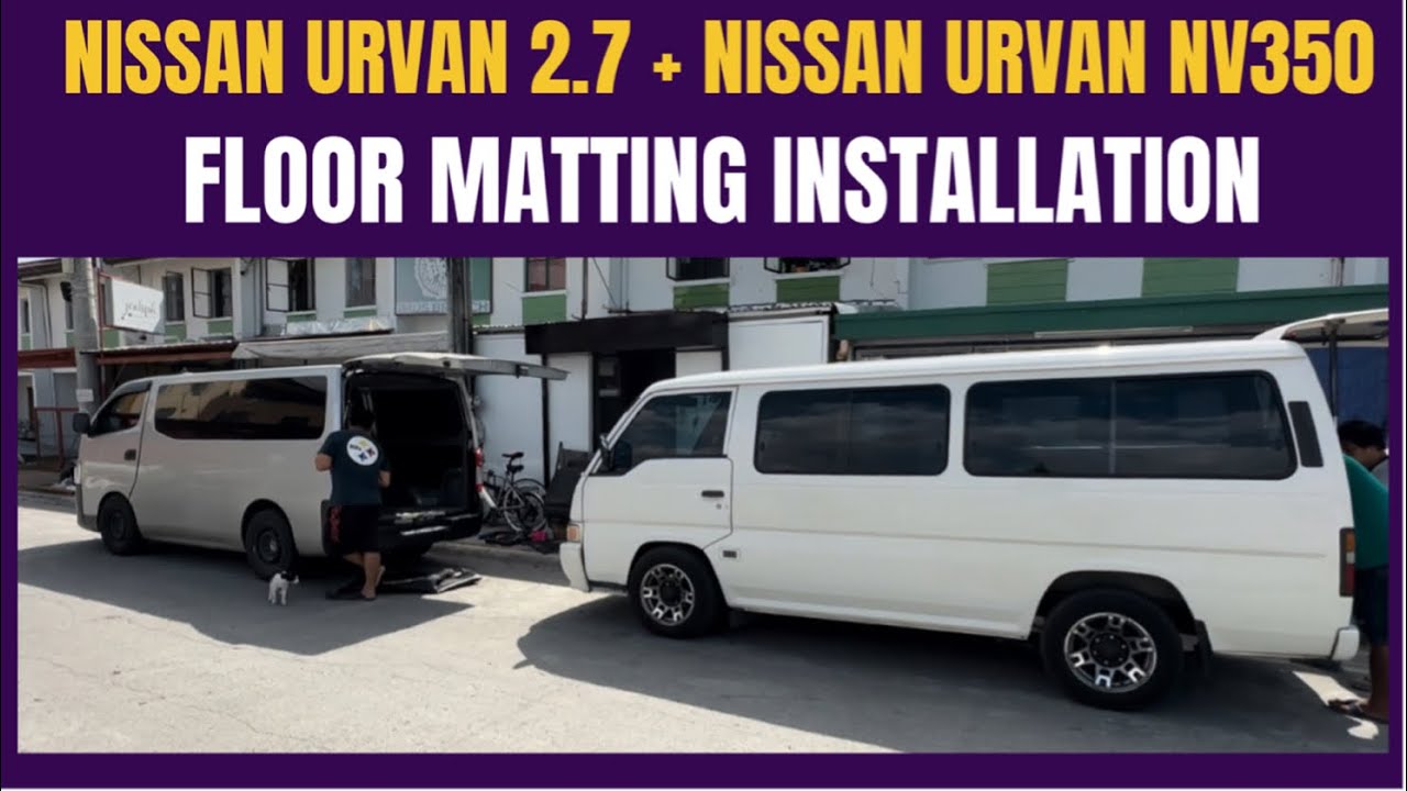Urvan 2011 + Urvan 2019 back to back floor matting installation - YouTube