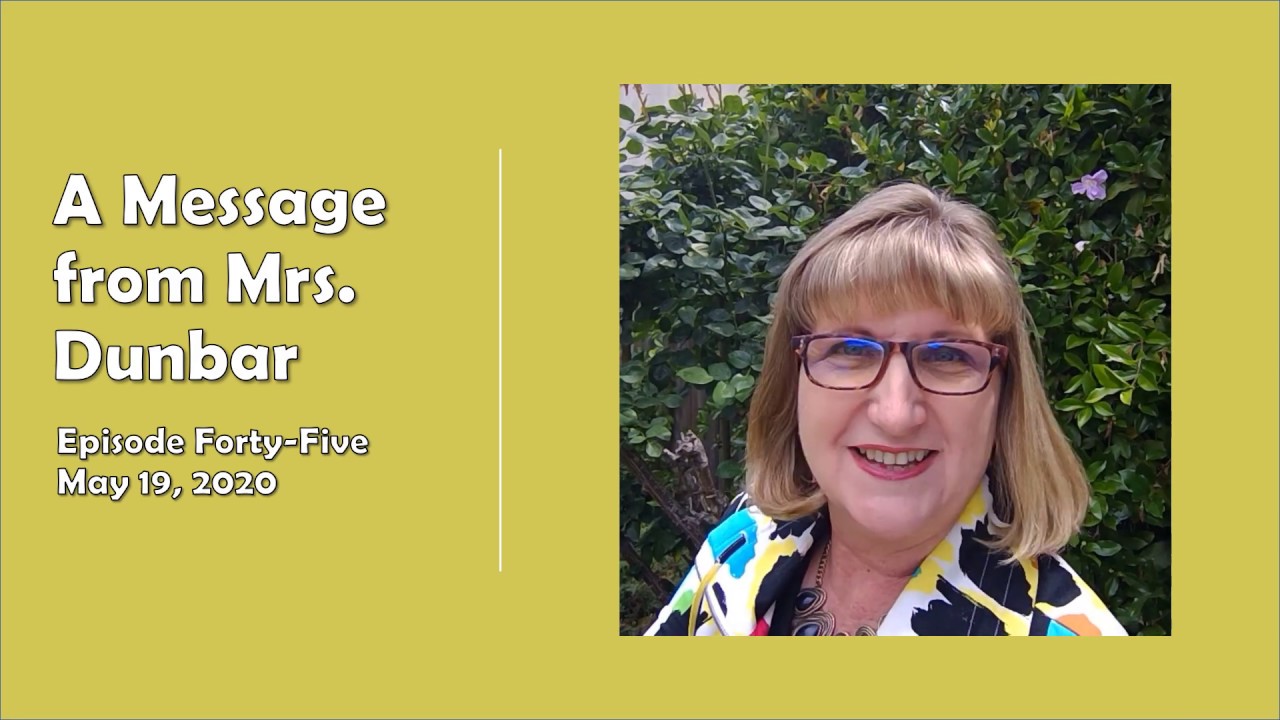 Message from Mrs. Dunbar - May 20, 2020 - YouTube