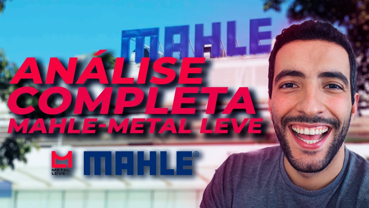 MAHLE METAL LEVE - Análise Completa (LEVE3) - YouTube