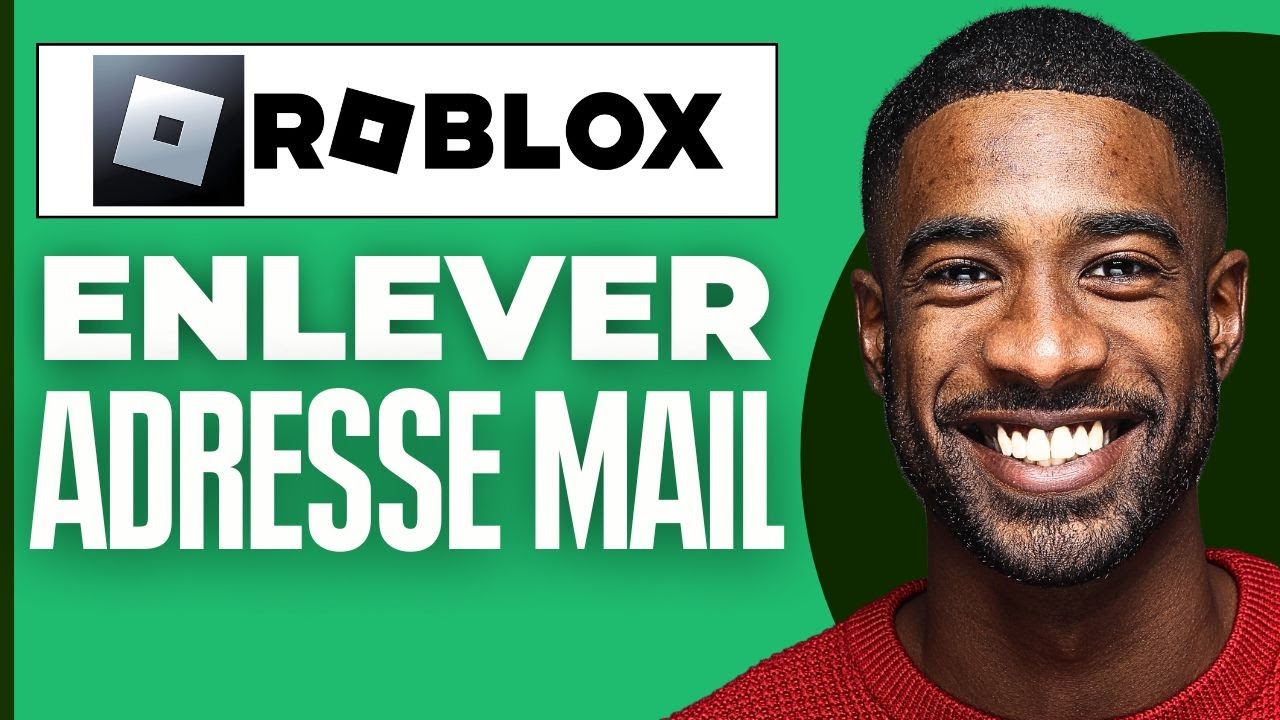 Comment Enlever L'Adresse Mail Sur Roblox ( 2024 ) - YouTube