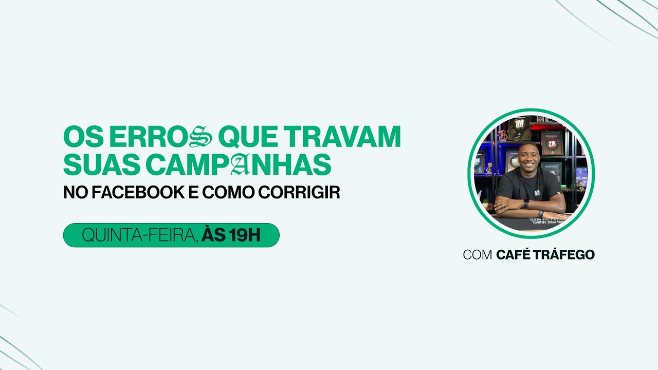 Os Erros que Travam Suas Campanhas no Facebook (e Como Corrigir) | #ARR ...