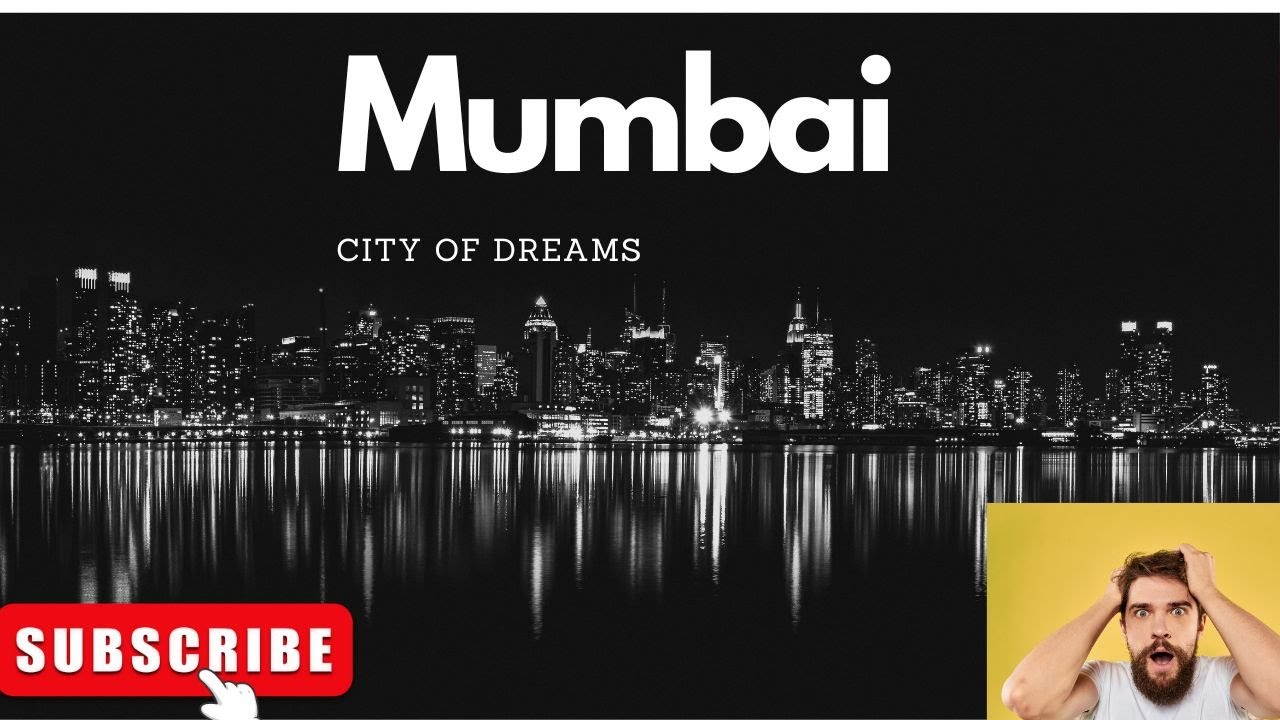 Mumbai: City of Dreams - Unveiling the Soul of India's Vibrant ...