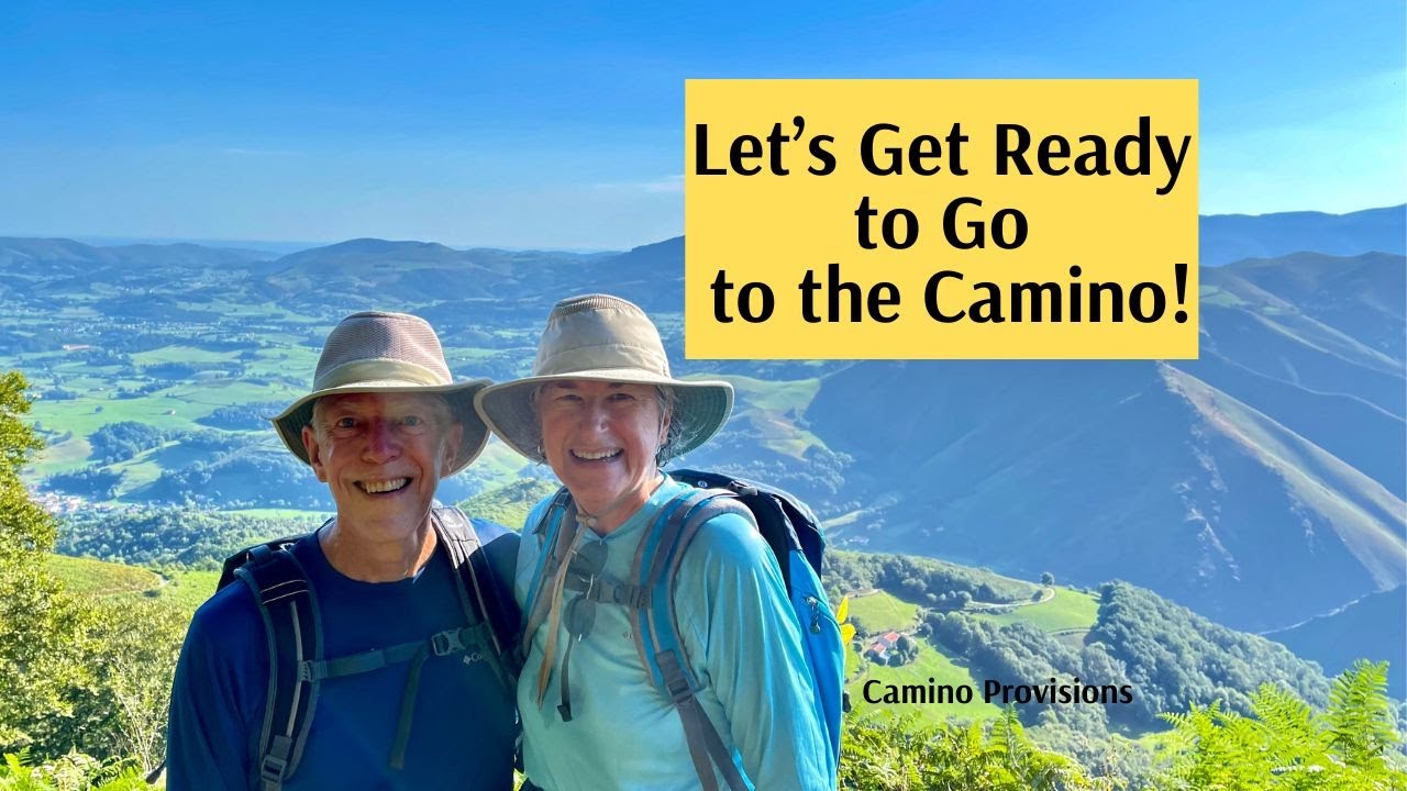 Let's Get Ready to Go to the Camino! - YouTube
