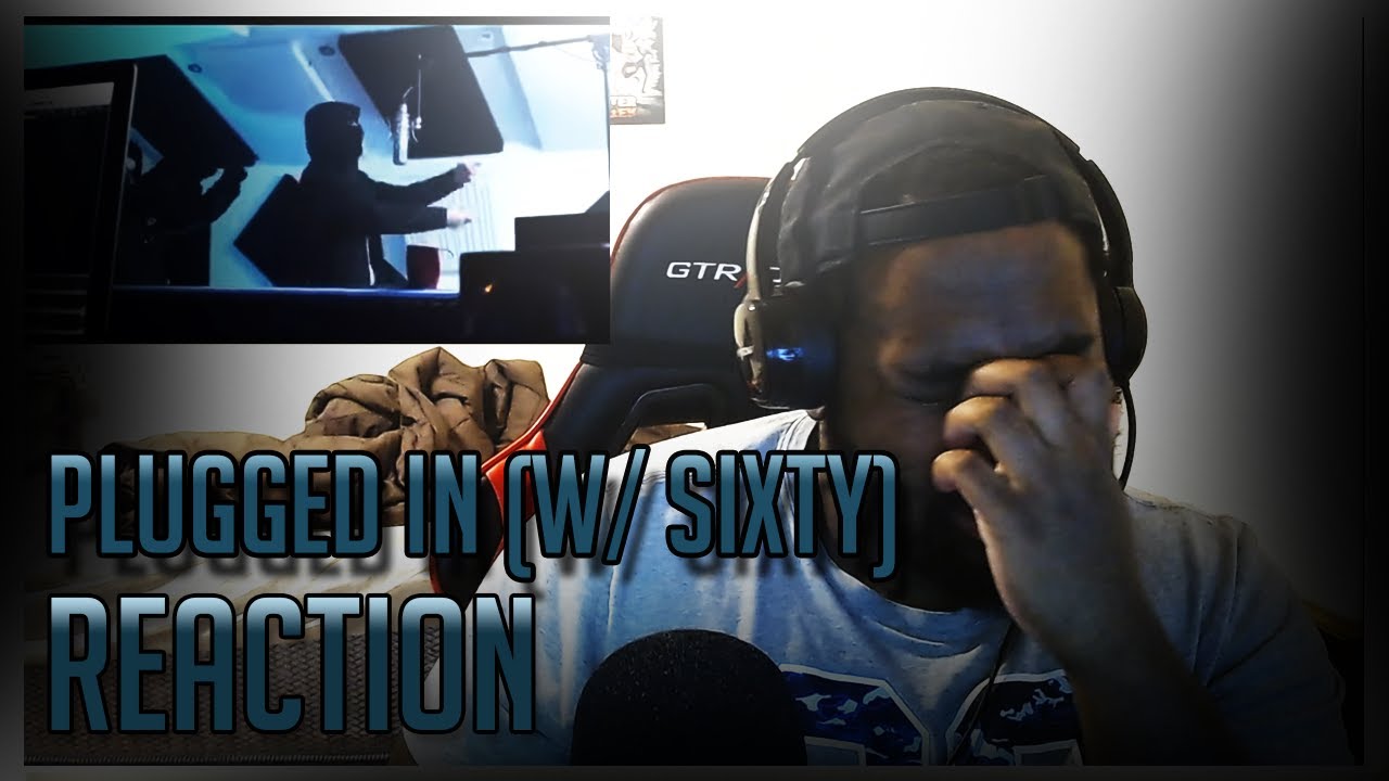 #156 NitoNB x Workrate x Sixty - Plugged In w/ Fumez The Engineer ...