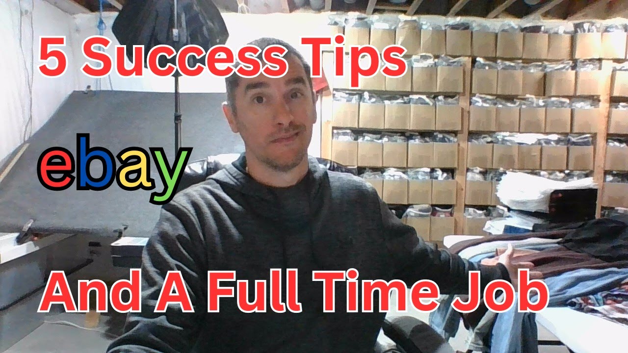 5 Tips to Doing Ebay While Having a Full Time Job - YouTube