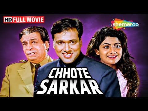 Chhote Sarkar Full HD Movie | Govinda, Shilpa Shetty | Aruna Irani, Sadashiv Amrapurkar
