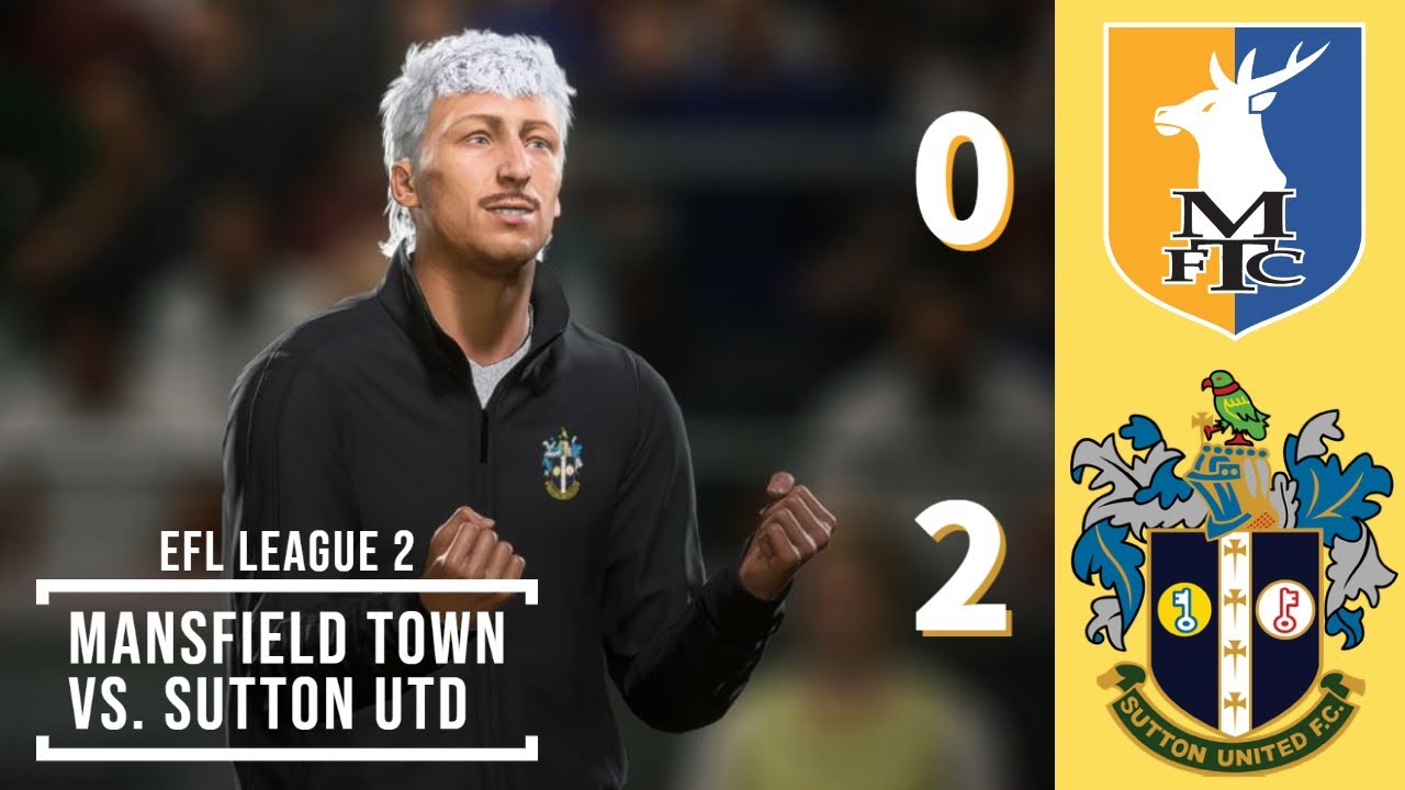 Career: Mag Pie | EFL League 2 | Match 40 | Mansfield Town 0 - 2 Sutton ...